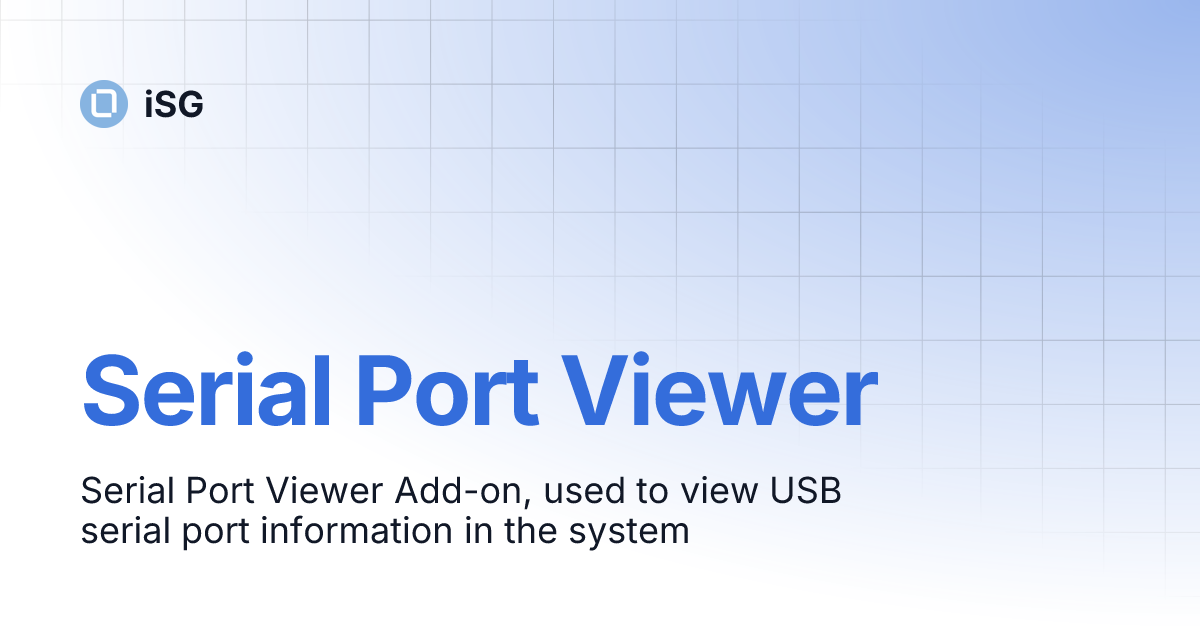 Serial Port Viewer | iSG