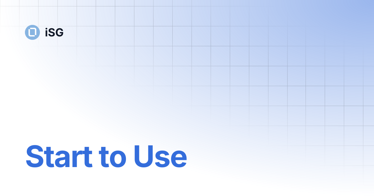 Start to Use | iSG