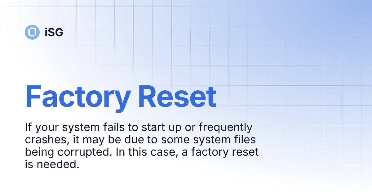 Factory Reset | iSG