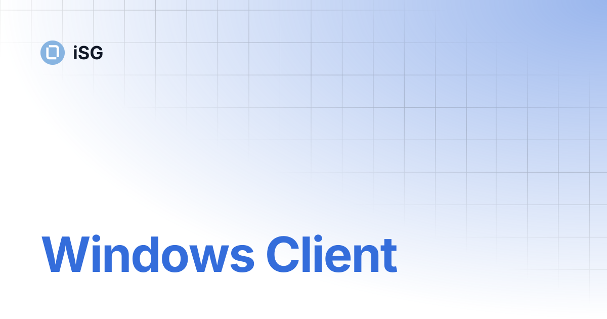 Windows Client | iSG